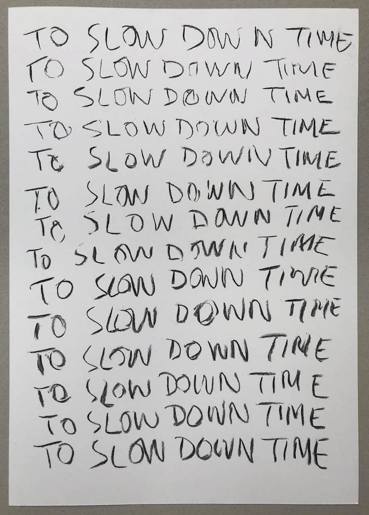 Slow-Down-Tim-Etchells-Drawing-2020-Image-Courtesy-of-the-Artist - Tim ...
